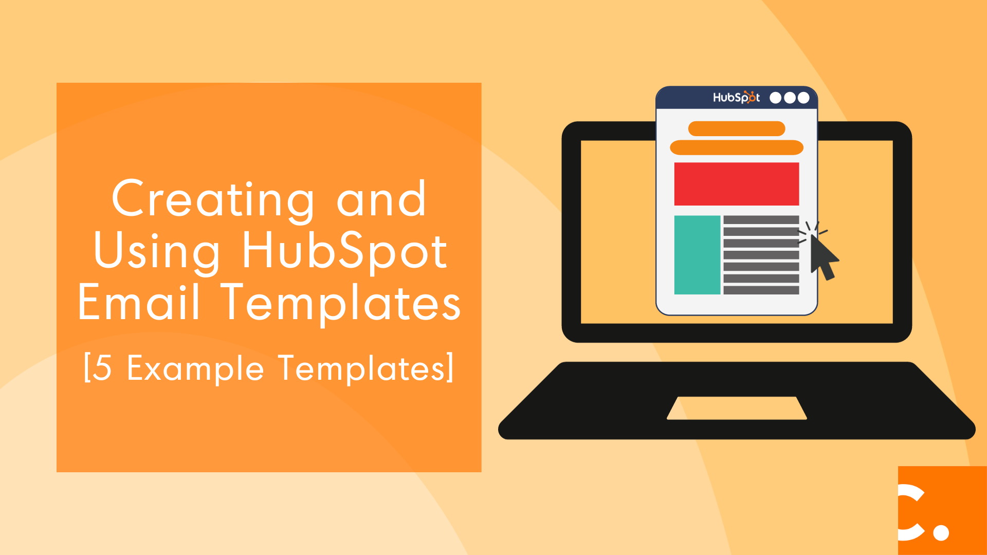 Creating And Using HubSpot Email Templates 5 Example Templates 